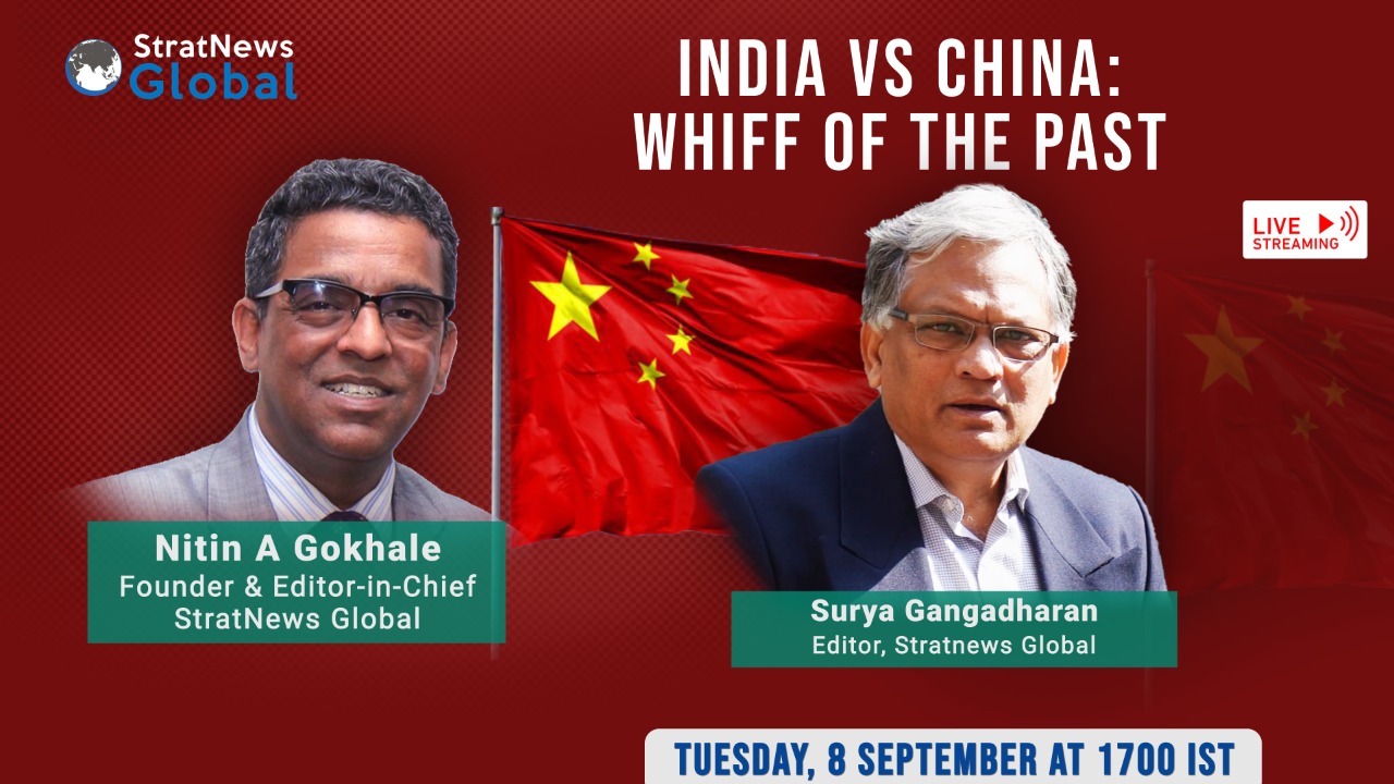 India Vs China: Whiff Of The Past - StratNews Global