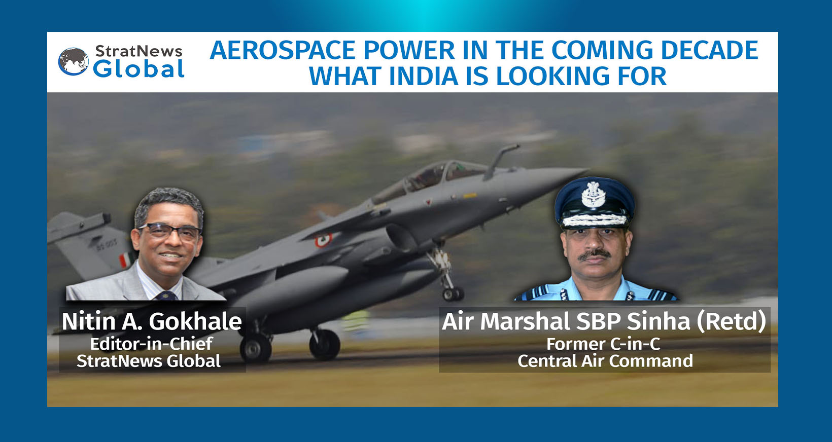 Aerospace Power In The Coming Decade: What India Is Looking For ...