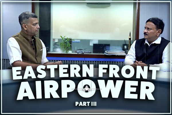IAF Eastern Air Command: An Assessment Of Capabilities And Challenges ...